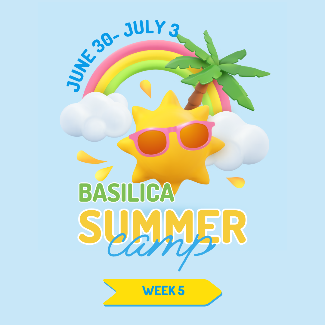 Summer Camp Week 5 | The Basilica School Summer Camp